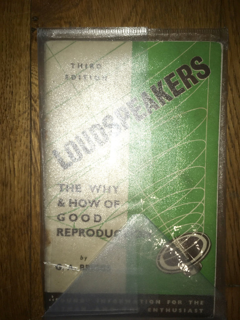 GA BRIGGS, LOUDSPEAKERS, THE WHY AND HOW OF GOOD REPROPDUCTION, GA BRI ...