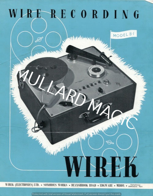 WIREK, MODEL B1, WIRE RECORDER, 1950S, LEAFLET, – MULLARD MAGIC